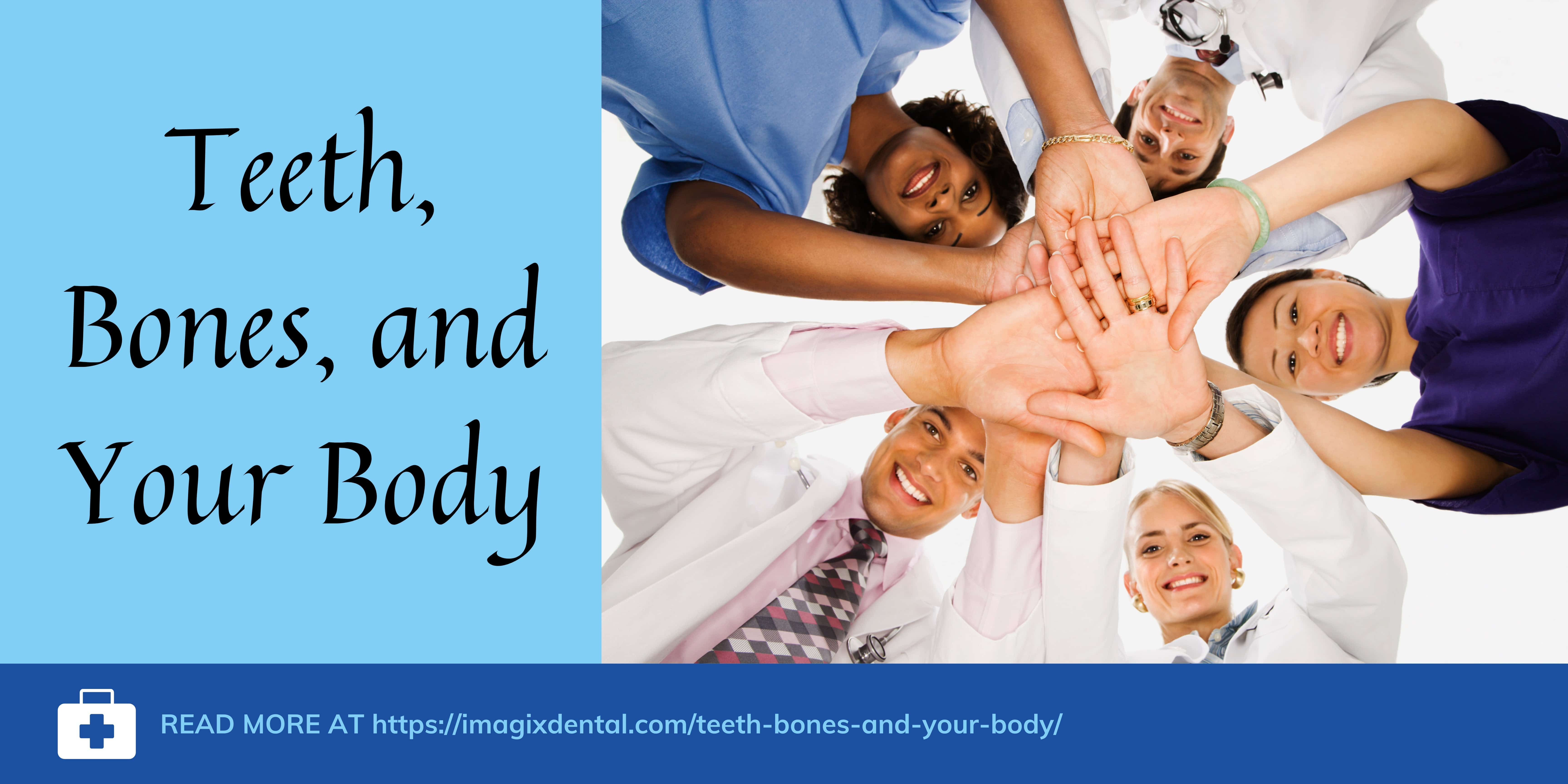 Teeth, Bones, and Your Body - Emerginnova